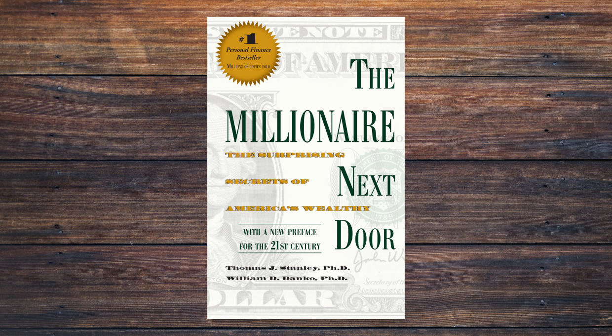 Book Review: The Millionaire Next Door by Thomas J. Stanley – Winchell ...