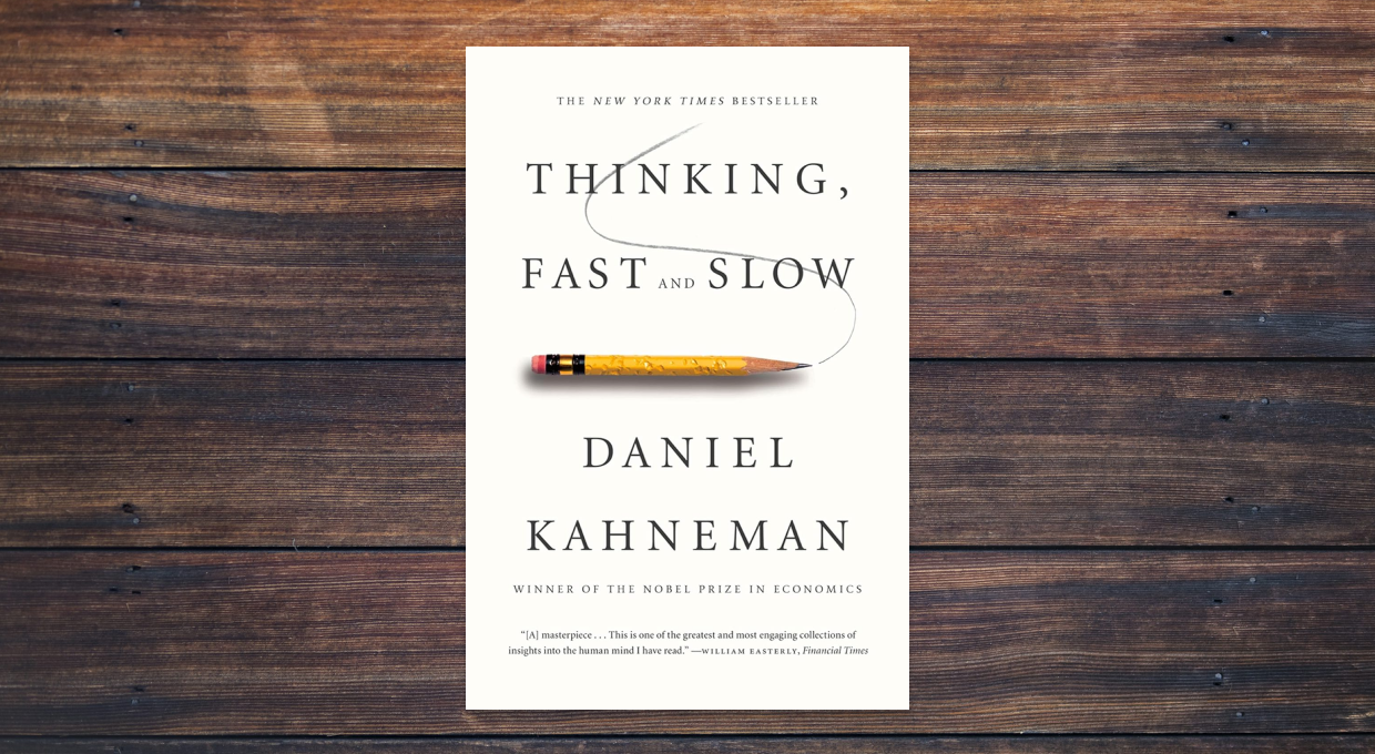Book Review: Thinking, Fast and Slow by Daniel Kahneman – Winchell House