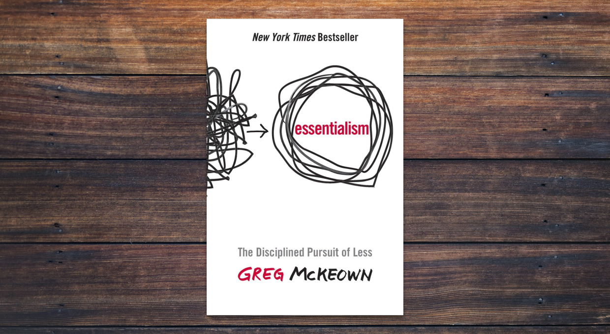 Book Review: Essentialism by Greg McKeown – Winchell House