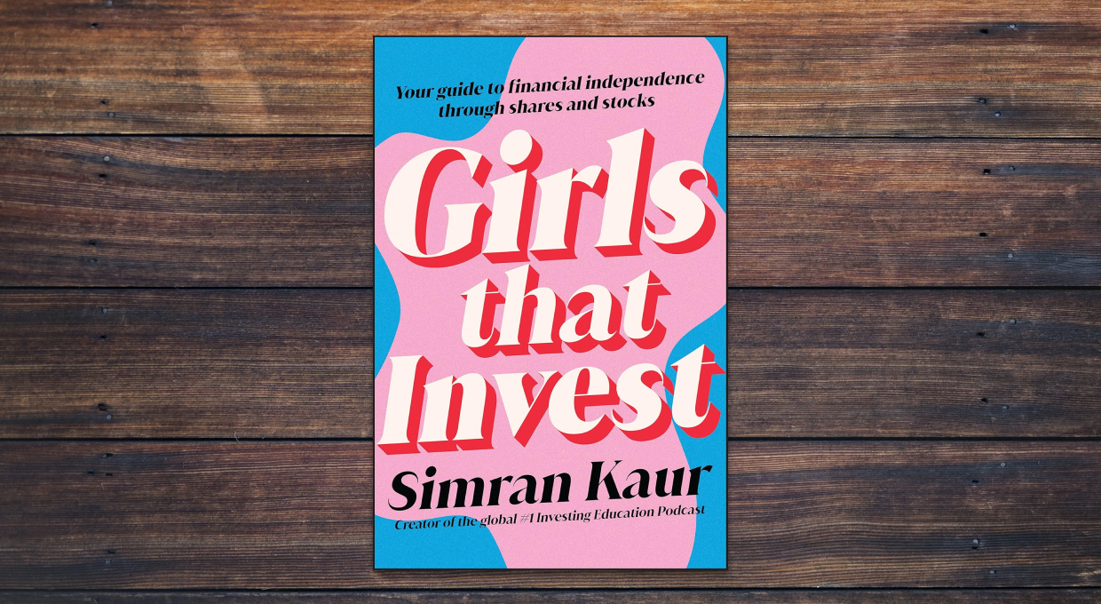 Book Review: Girls That Invest by Simran Kaur – Winchell House