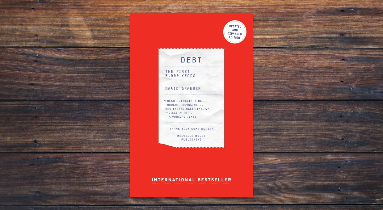 Book Review: Debt: The First 5,000 Years by David Graeber – Winchell House