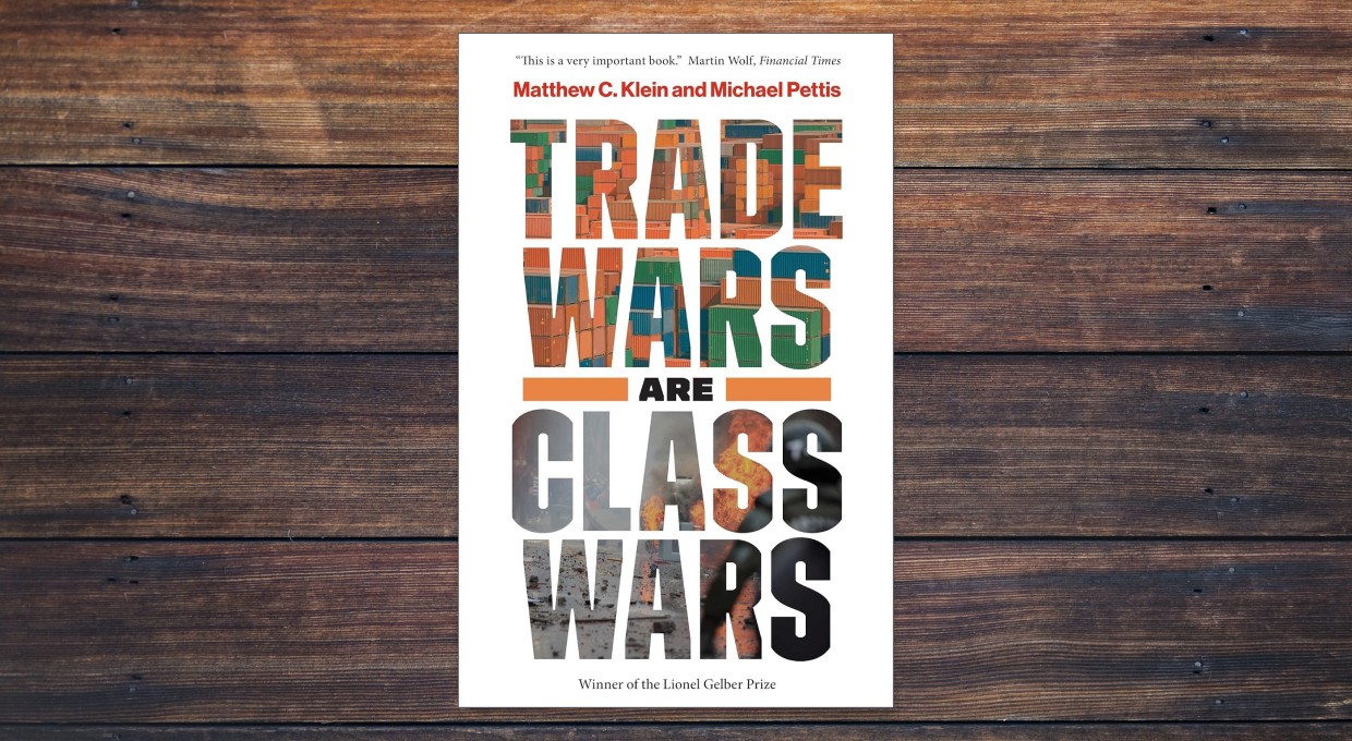 Book Review: Trade Wars Are Class Wars by Matthew Klein and Michael ...