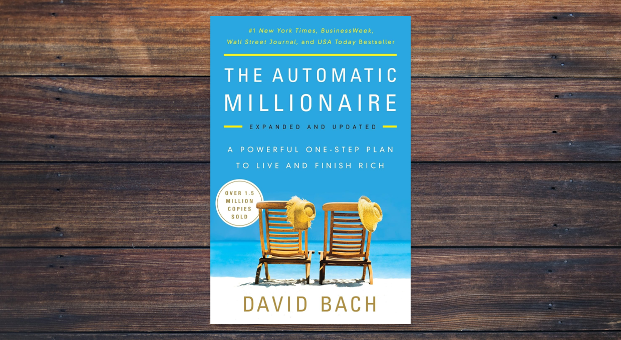 Book Review: The Automatic Millionaire by David Bach – Winchell House