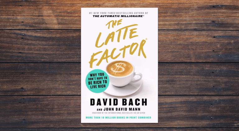 Book Review: The Latte Factor by David Bach – Winchell House