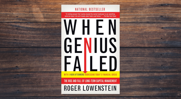 Book Review: When Genius Failed by Roger Lowenstein – Winchell House