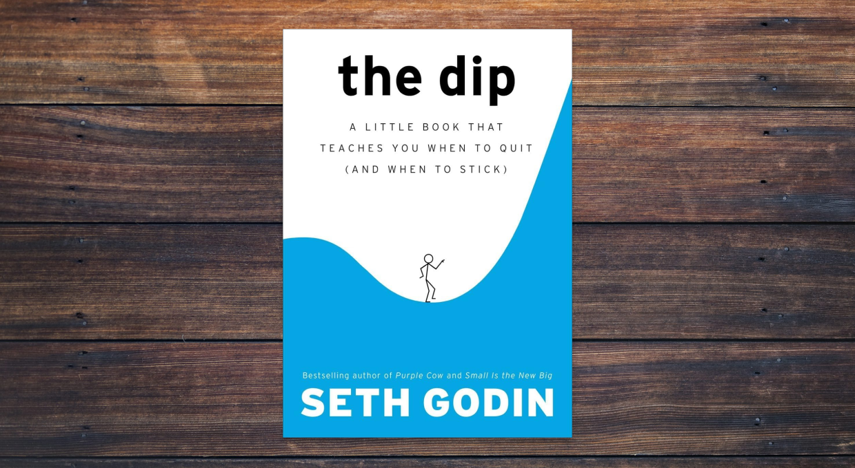 Book Review: The Dip by Seth Godin – Winchell House