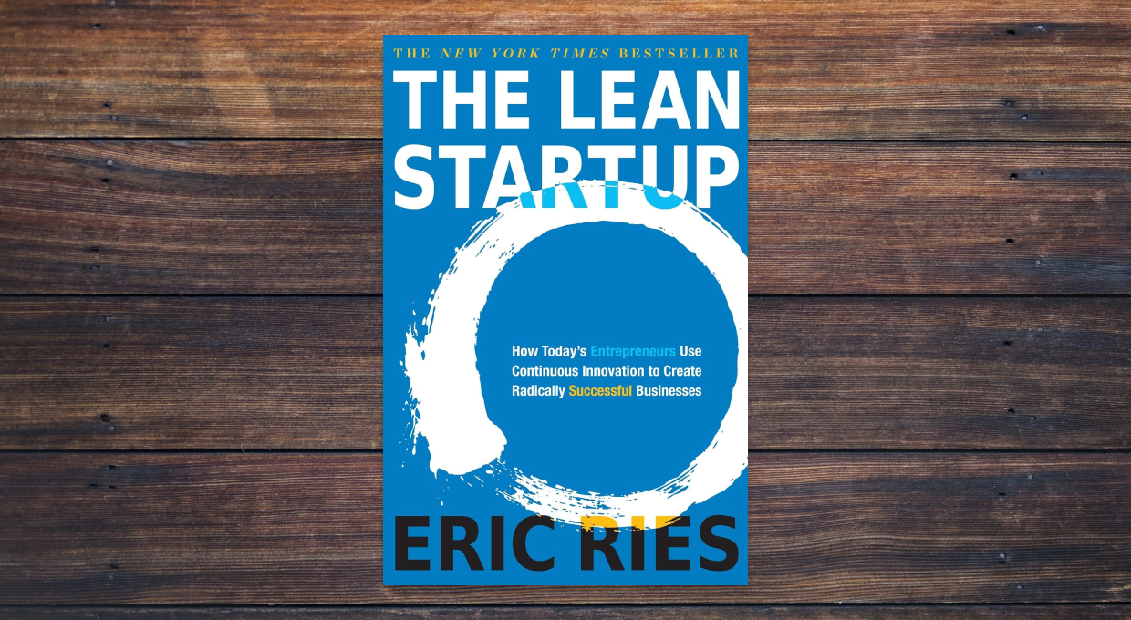 Book Review: The Lean Startup by Eric Ries – Winchell House
