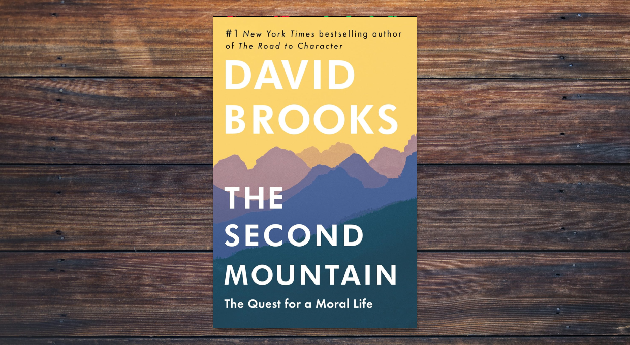 Book Review: The Second Mountain by David Brooks – Winchell House