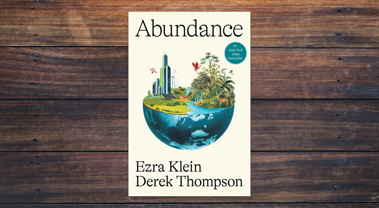 Book Review: Abundance by Ezra Klein and Derek Thompson – Winchell House