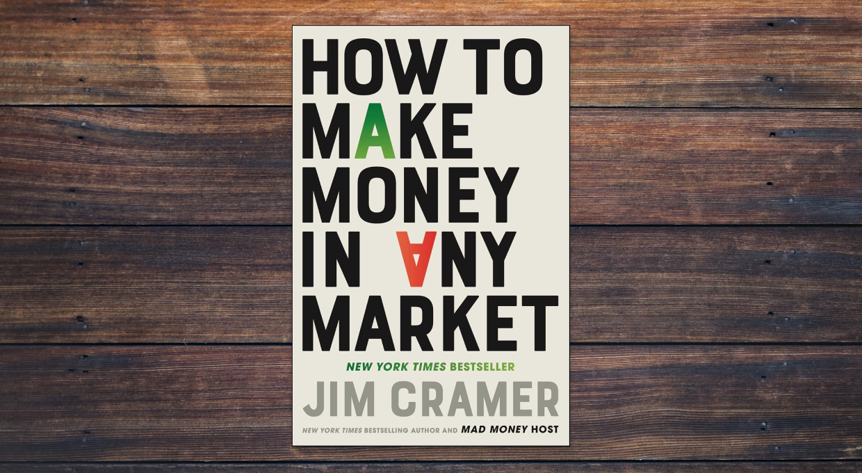 Book Review: How to Make Money in Any Market by Jim Cramer – Winchell House