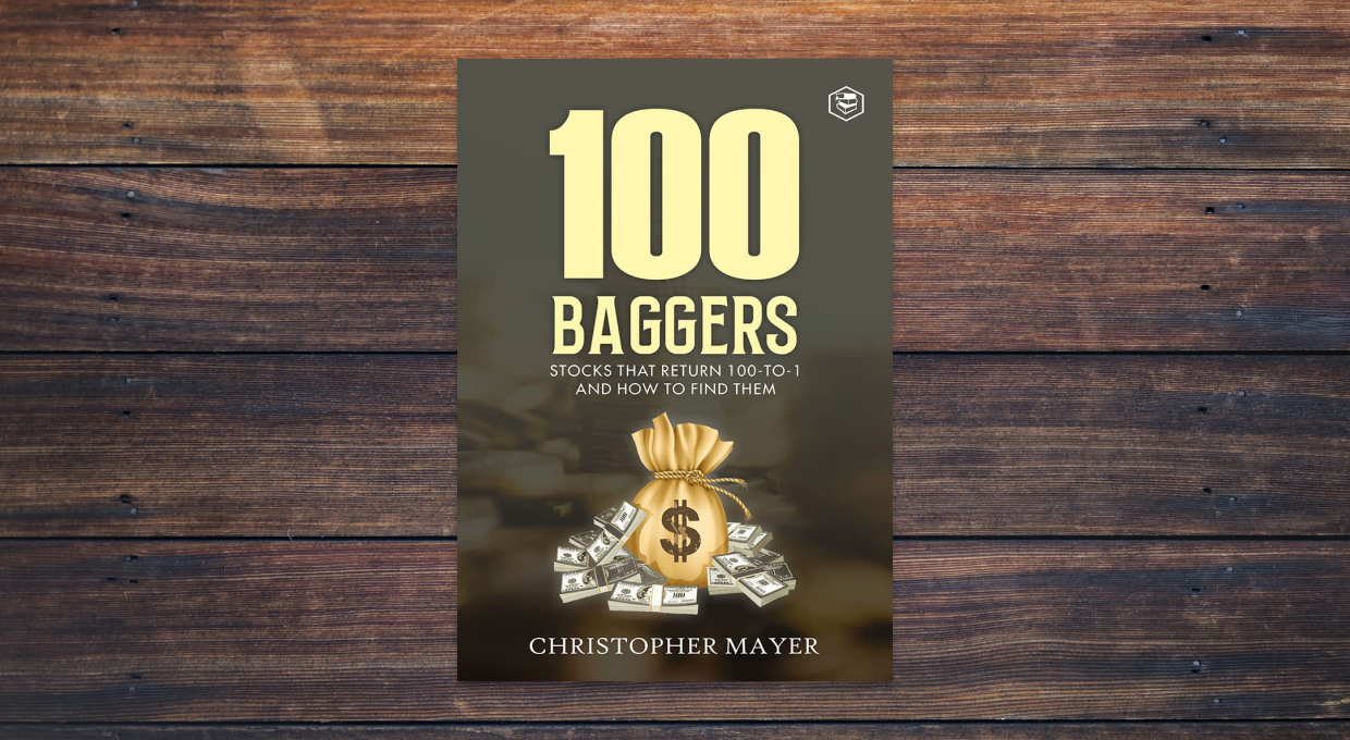 Book Review: 100 Baggers by Christopher Mayer – Winchell House