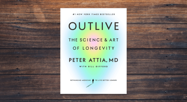 Book Review: Outlive by Peter Attia – Winchell House