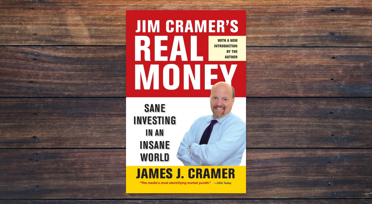 Book Review: Real Money by Jim Cramer – Winchell House