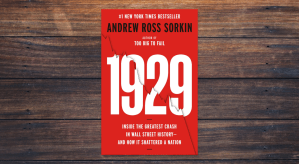 Book Review: 1929 by Andrew Ross Sorkin – Winchell House